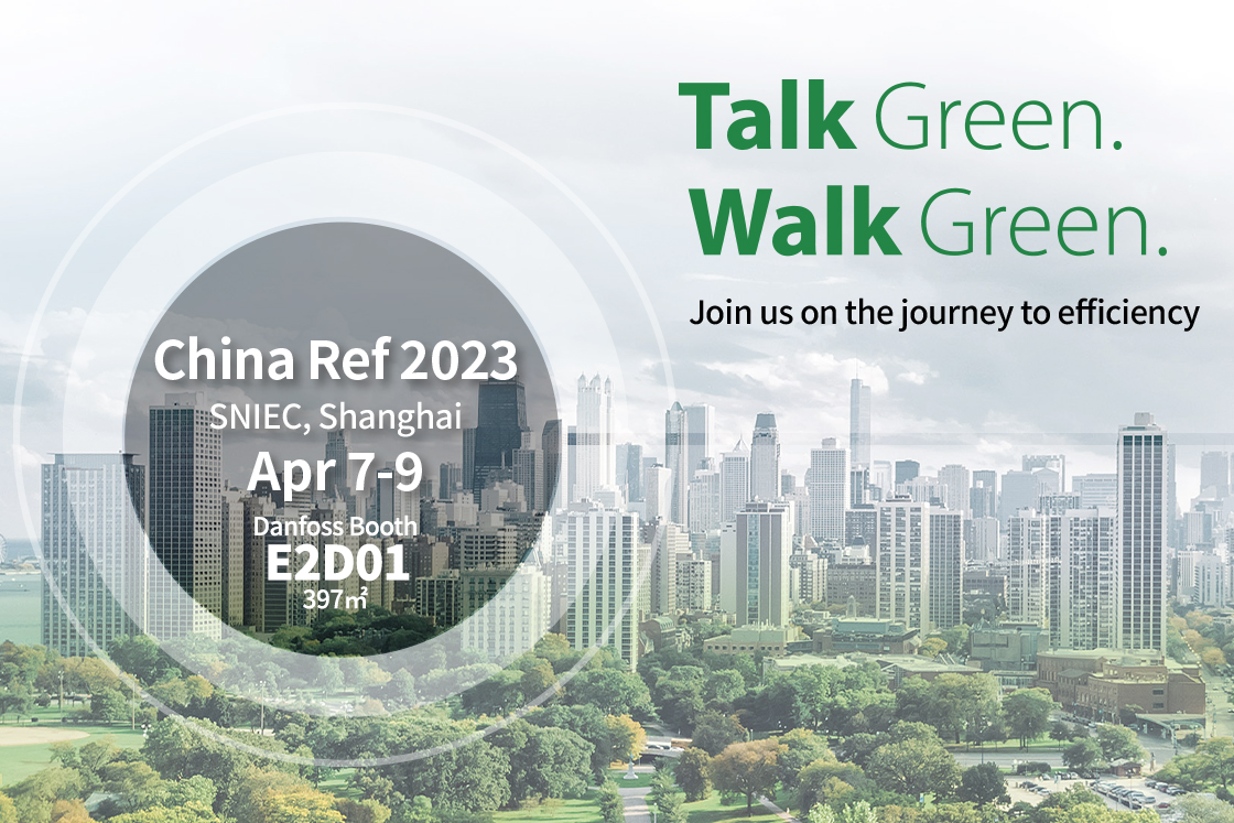 “Talk Green, Walk Green”, Danfoss will be showcased at China ...