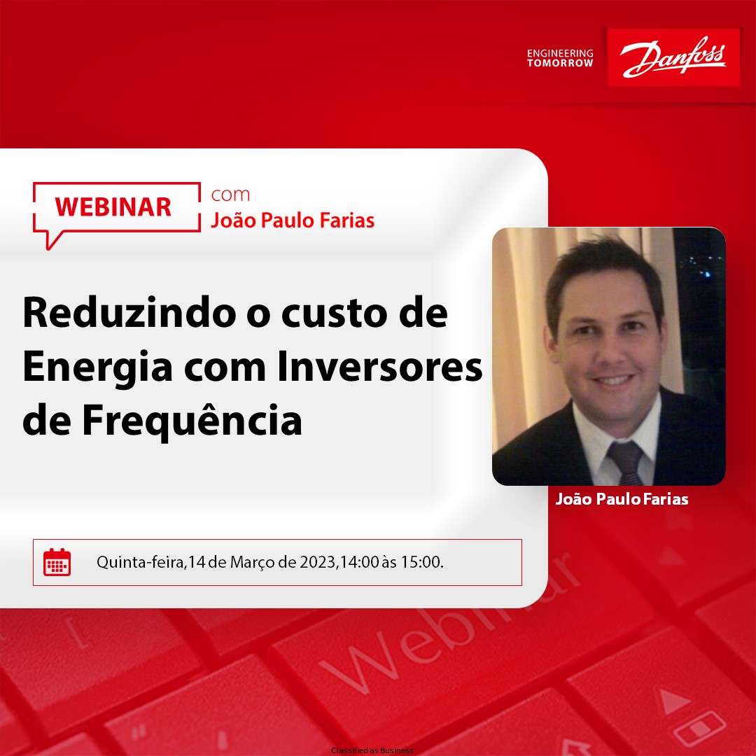 Webinar: Reduzindo o custo de Energia Elétrica com Inversores de Frequência | Danfoss