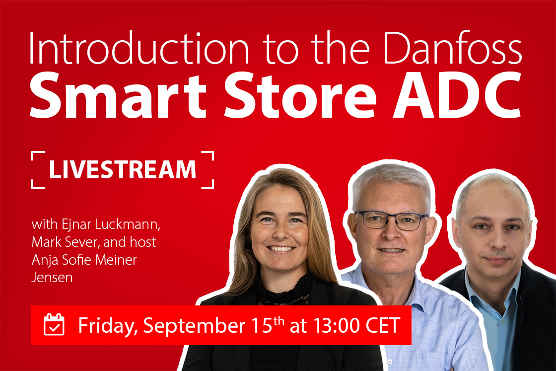 Introduction To The Danfoss Smart Store Adc Danfoss