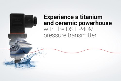 船用钛合金DSTP40M 压力传感器隆重上市 | Danfoss