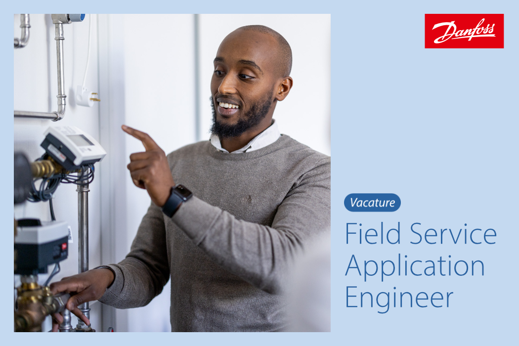 Danfoss Rotterdam zoekt een Field Service Application Engineer | Danfoss